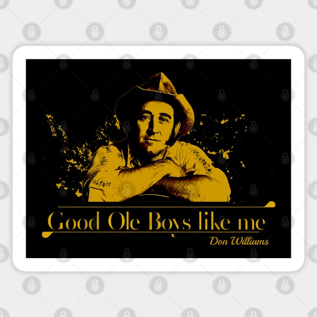 Good Ole Boys like me - Country Music - Sticker | TeePublic