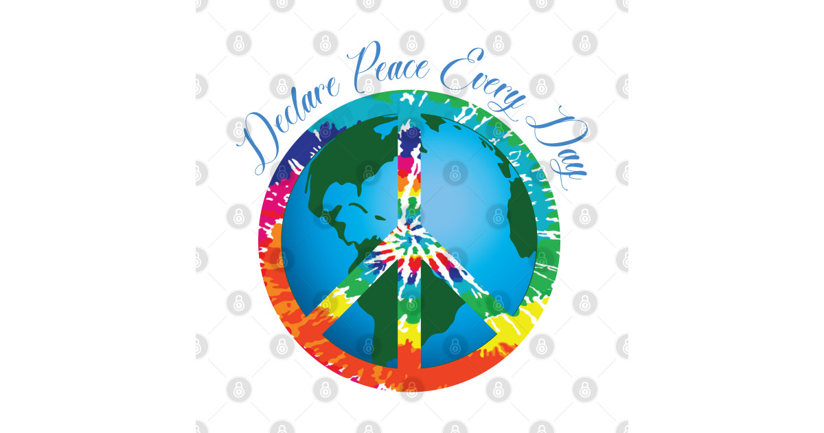 Declare Peace Every Day - World Peace - T-Shirt | TeePublic