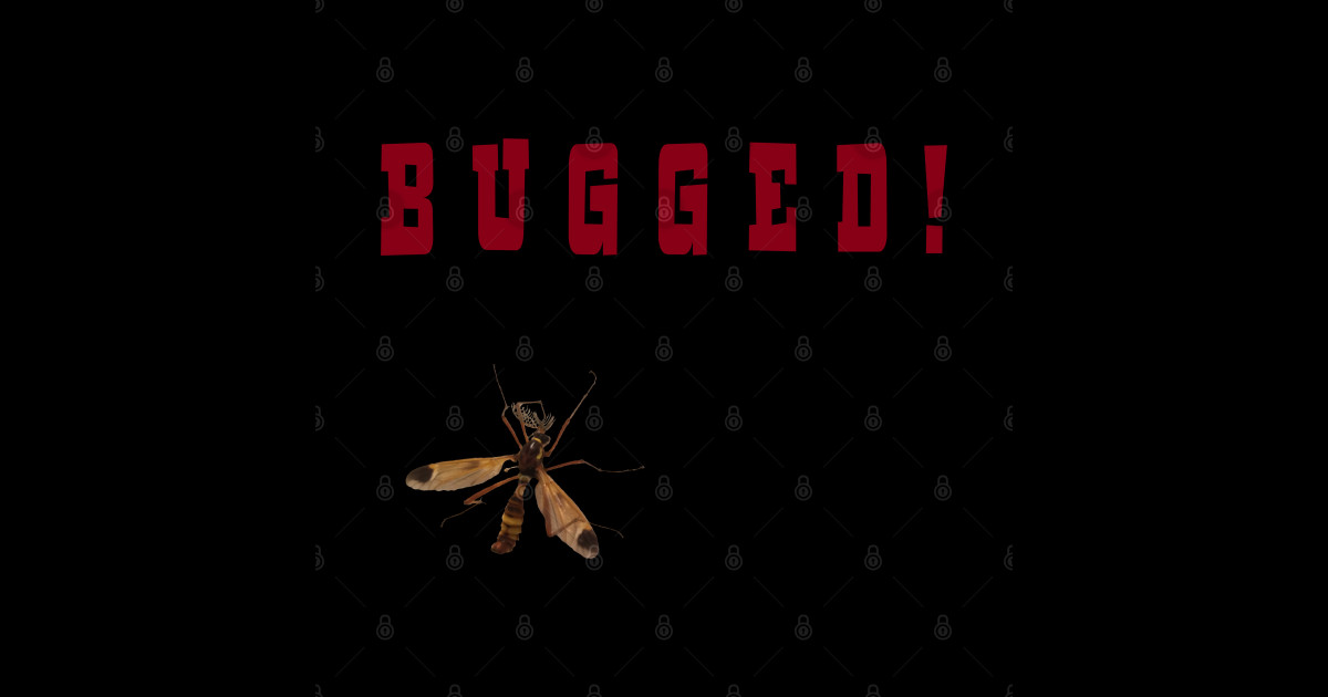 Bugged! - Bugged - Sticker | TeePublic