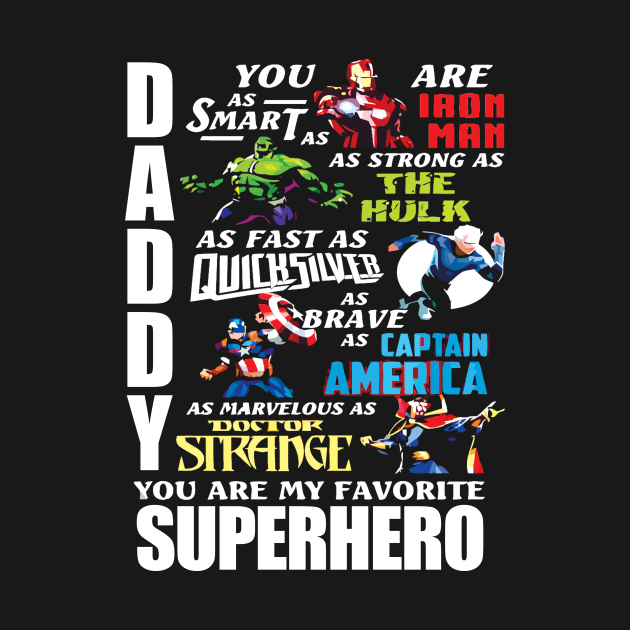 Daddy You Are My Favorite Superhero Daddy You Are My Favorite
