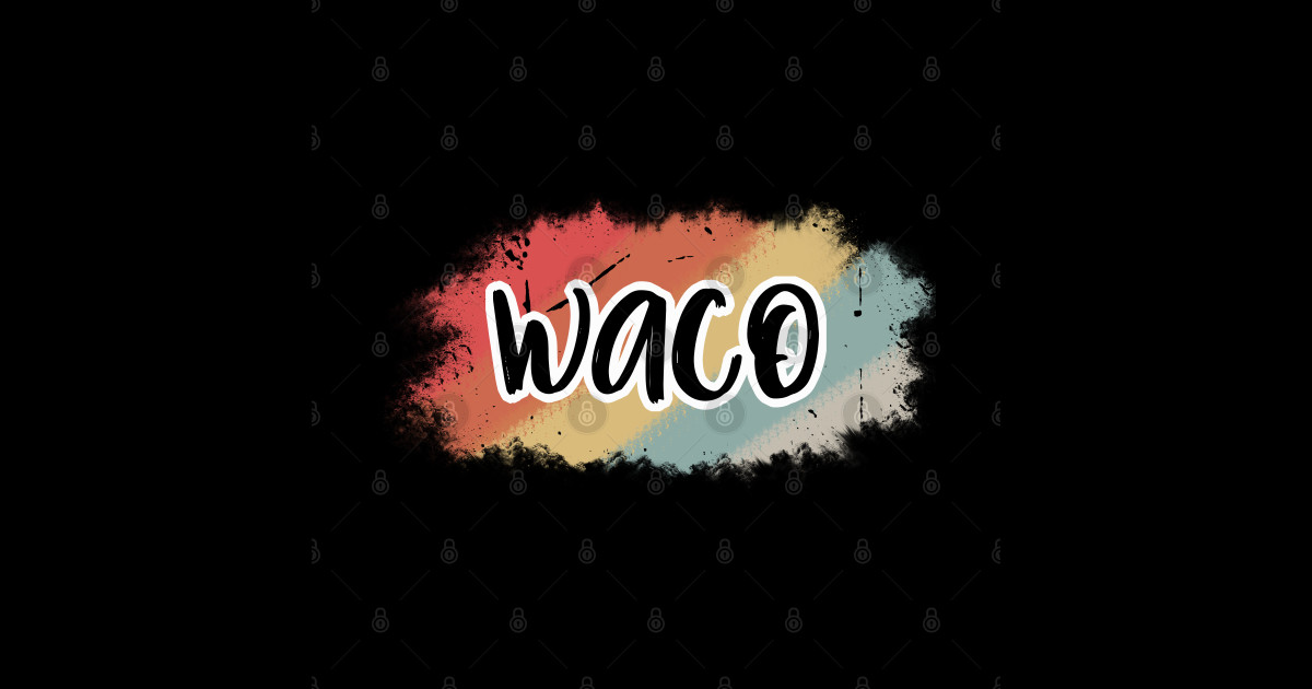 waco - Waco Texas - Sticker | TeePublic