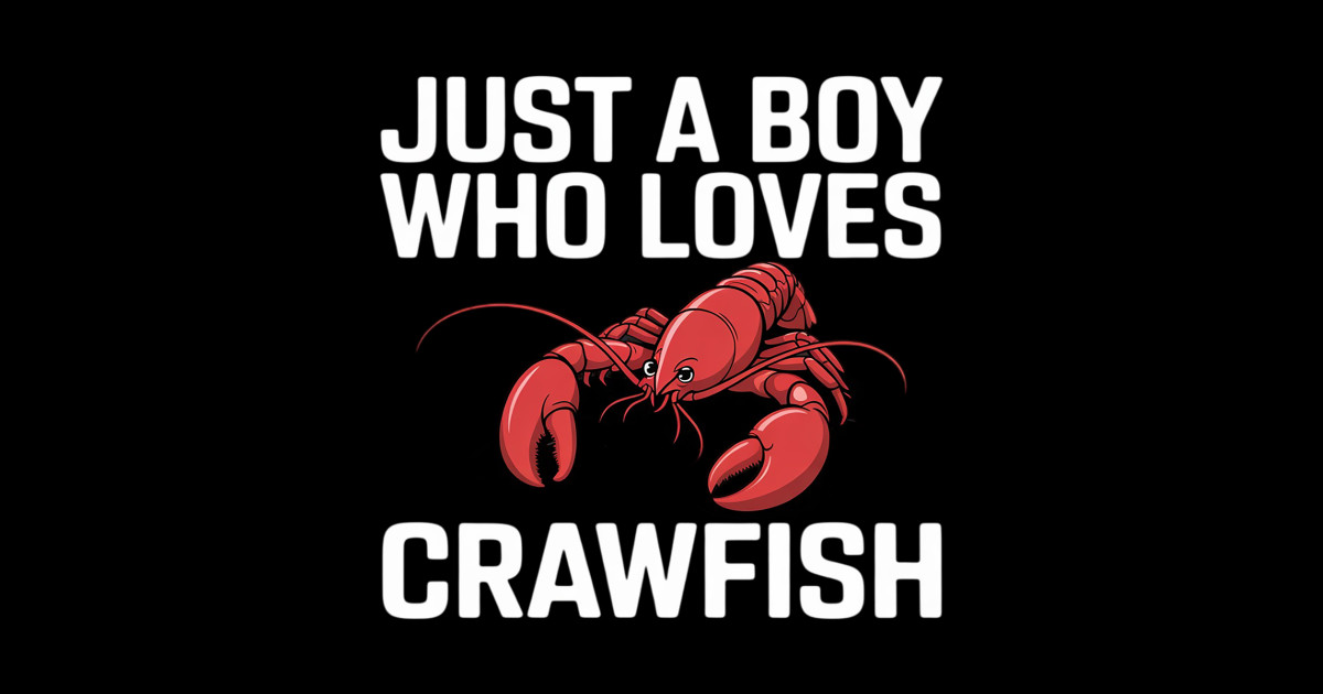 Cool Crawfish Art For Boys Kids Lobster Crawdad Boil Food - Cool ...