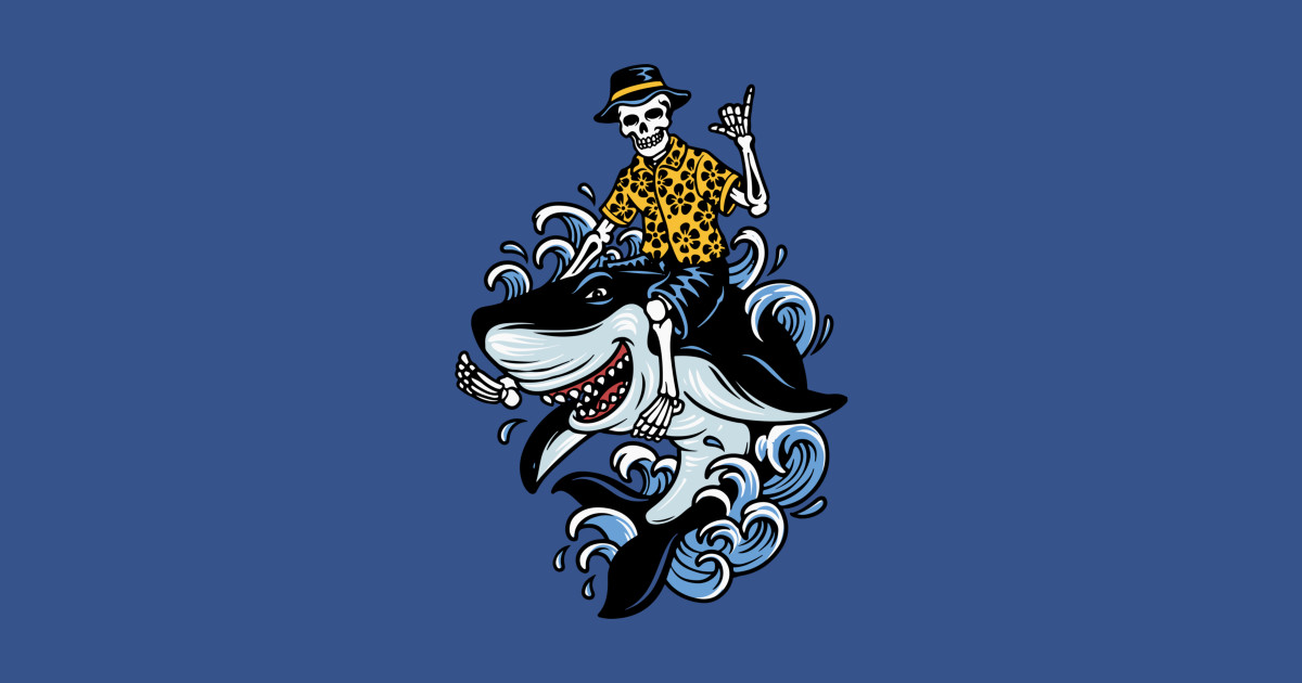 Shaka Sign Skelton Riding Shark - Skeleton Riding Shark - T-Shirt ...