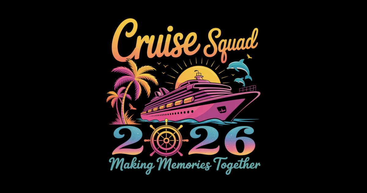 Cruise Squad 2026 Family Friends Vacation Matching Group - Cruise Squad ...