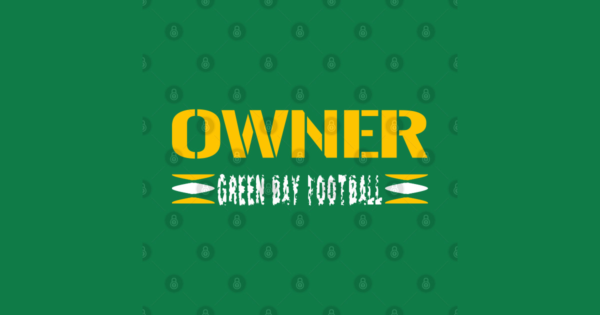 Owner-Green-Bay-Football - Owner Green Bay Football - T-Shirt | TeePublic