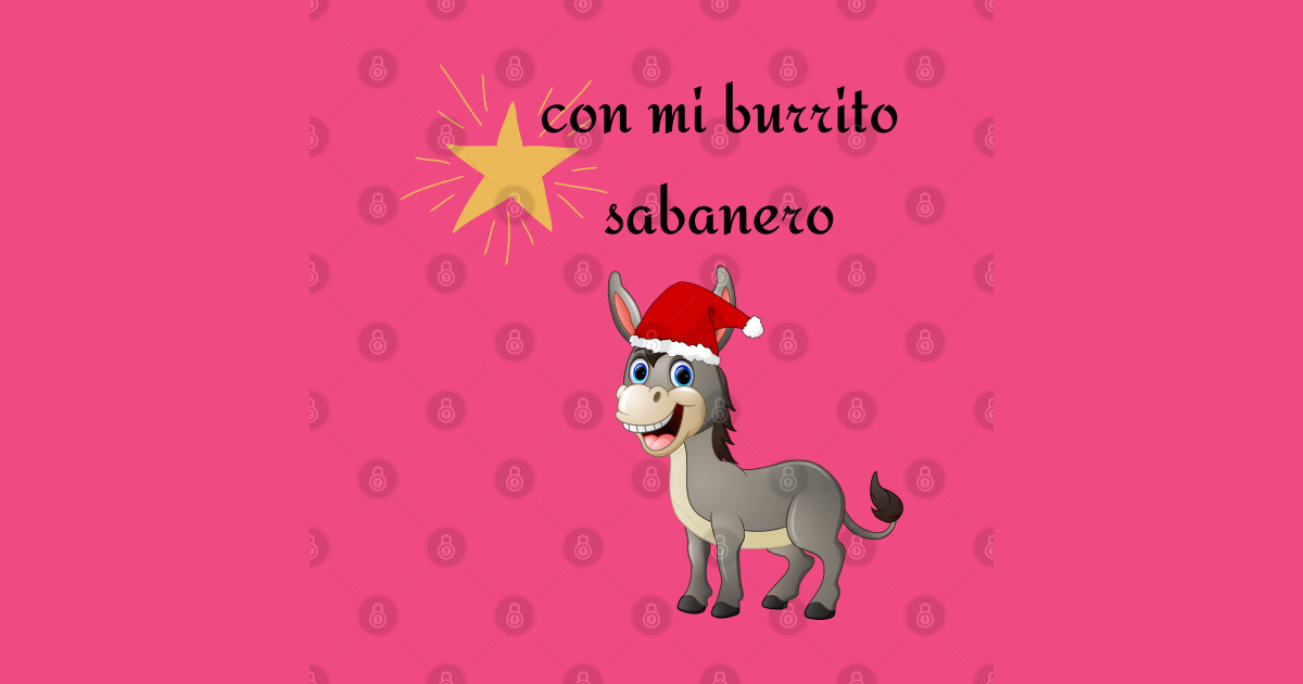Con mi burrito sabanero - Burrito - T-Shirt | TeePublic