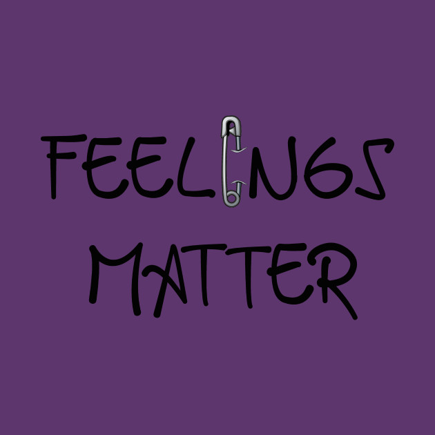 Feelings Matter - Safety Pin - T-Shirt | TeePublic