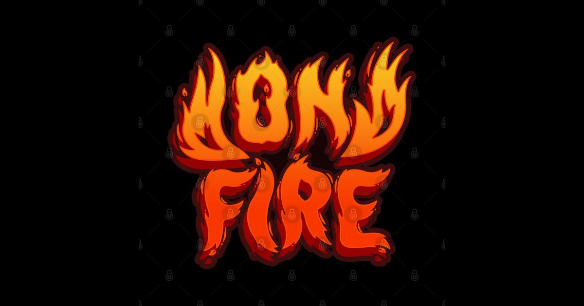 On Fire - On Fire - Sticker | TeePublic