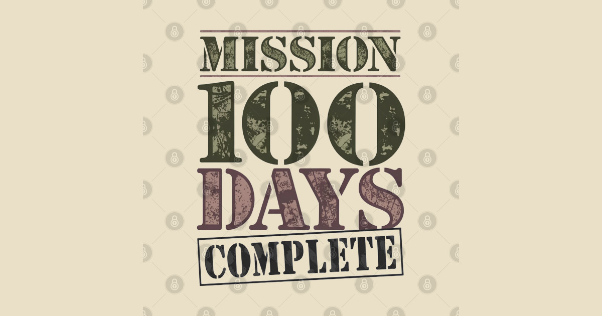 100 Days Of School Mission 100 Days Complete For Boys Men Teacher ...