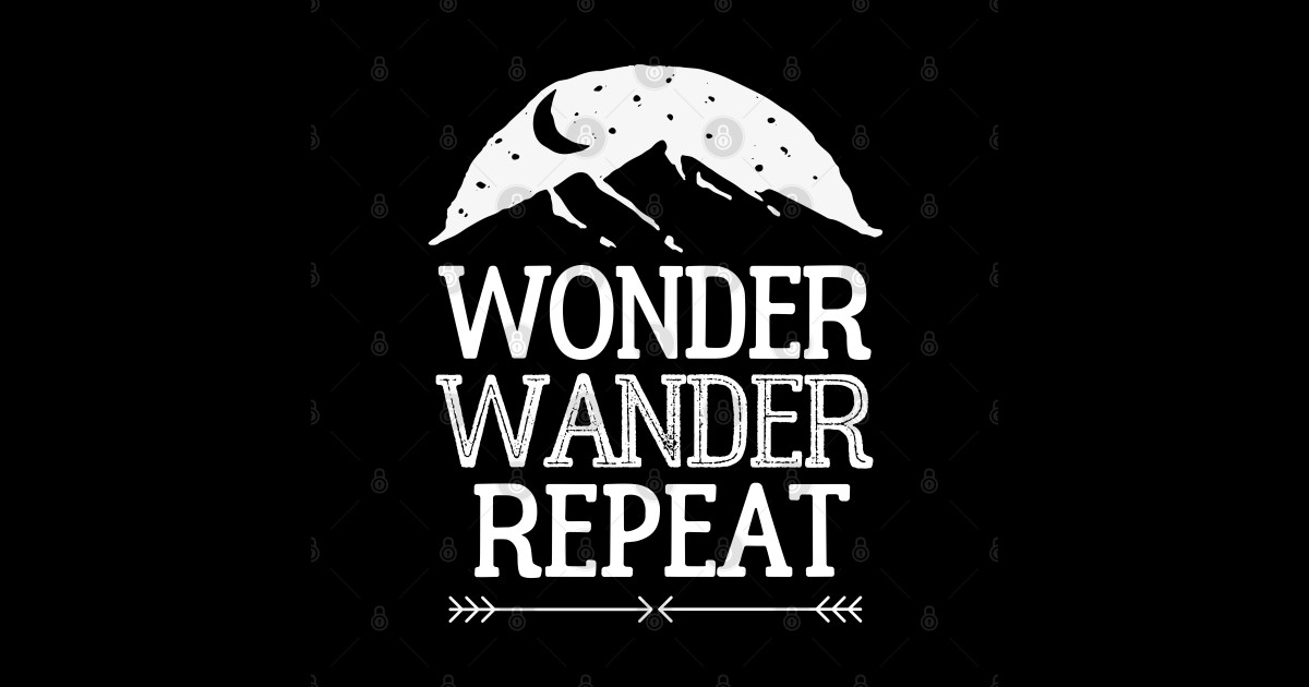 Wonder Wander Repeat - Wonder Wander Repeat - Sticker | TeePublic