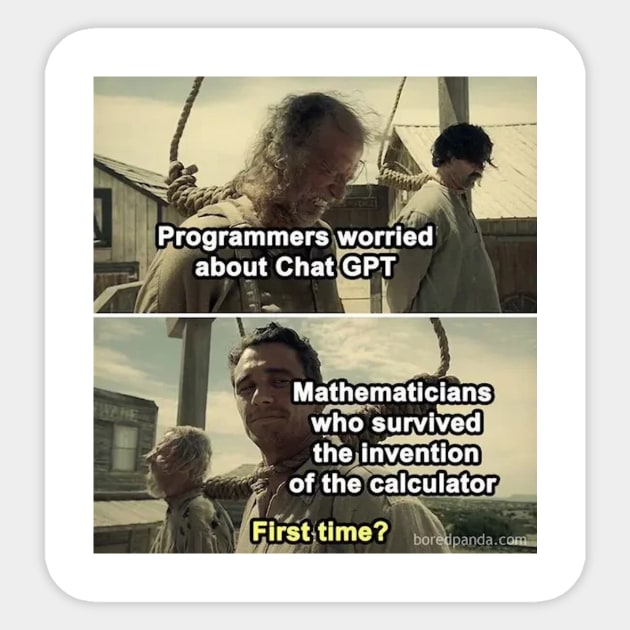 Programmers vs. AI – First Time? Meme - Meme - Sticker | TeePublic