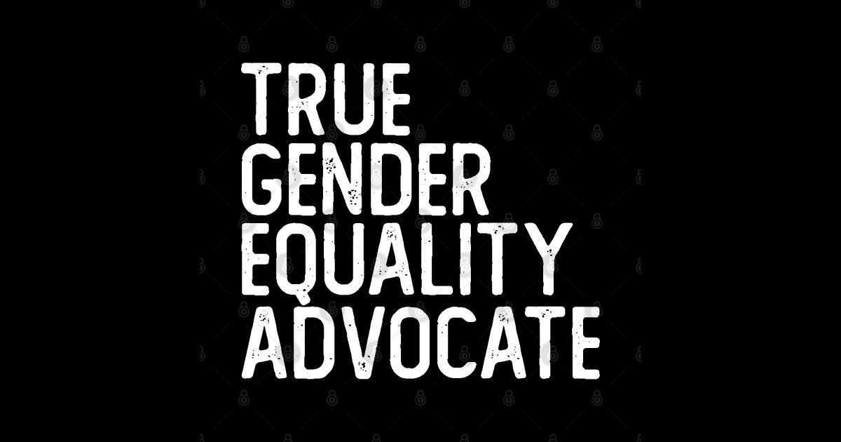 True Gender Equality Advocate - True Gender Equality Advocate - Sticker ...