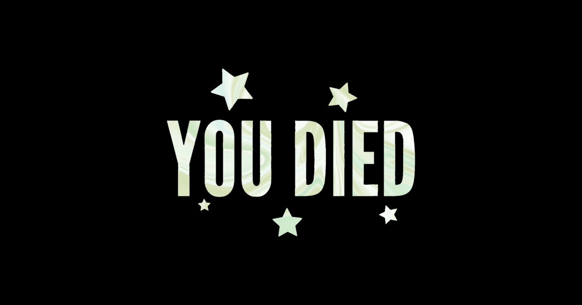 You died - Marble - You Died - Sticker | TeePublic
