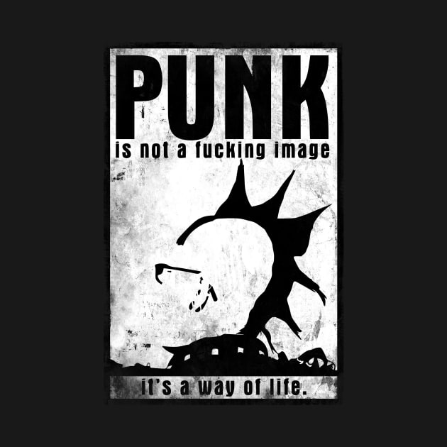 punk it`s a way of life - Punks Not Dead - T-Shirt | TeePublic