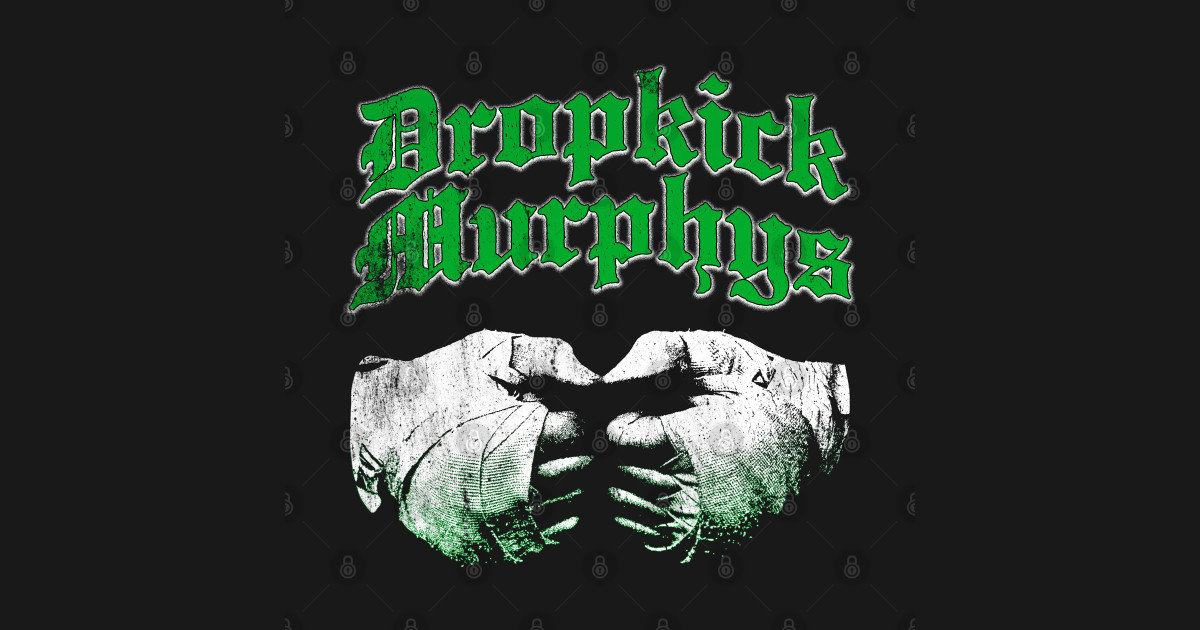 Dropkick Murphys // Vintage Distressed Fanart - Dropkick Murphys - T ...