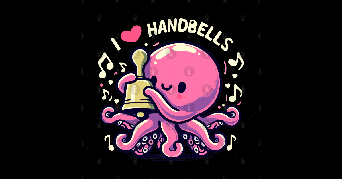 Octopus Loves Handbells - Handbells - Sticker | TeePublic