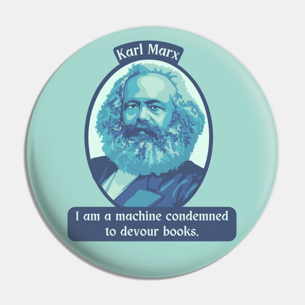 Karl Marx Portrait and Quote - Karl Marx - Pin | TeePublic