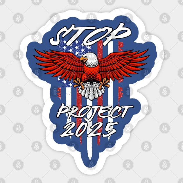Stop-Project-2025 - Stop Project 2025 - Sticker | TeePublic