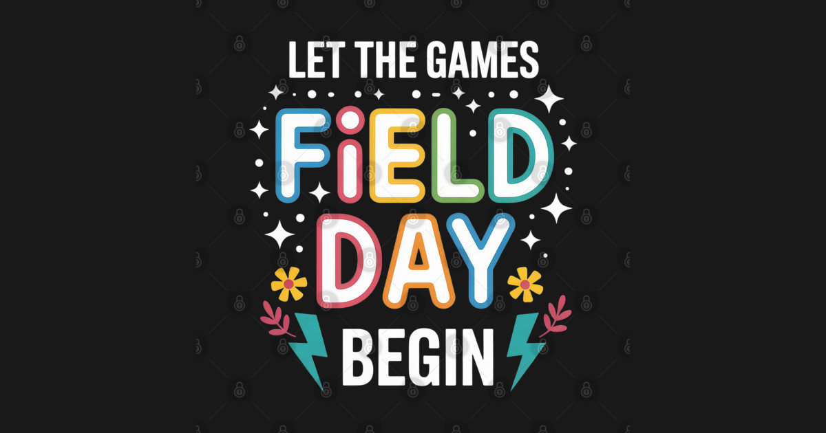 Teacher Student Field Day 2025 - Field Day - T-Shirt | TeePublic