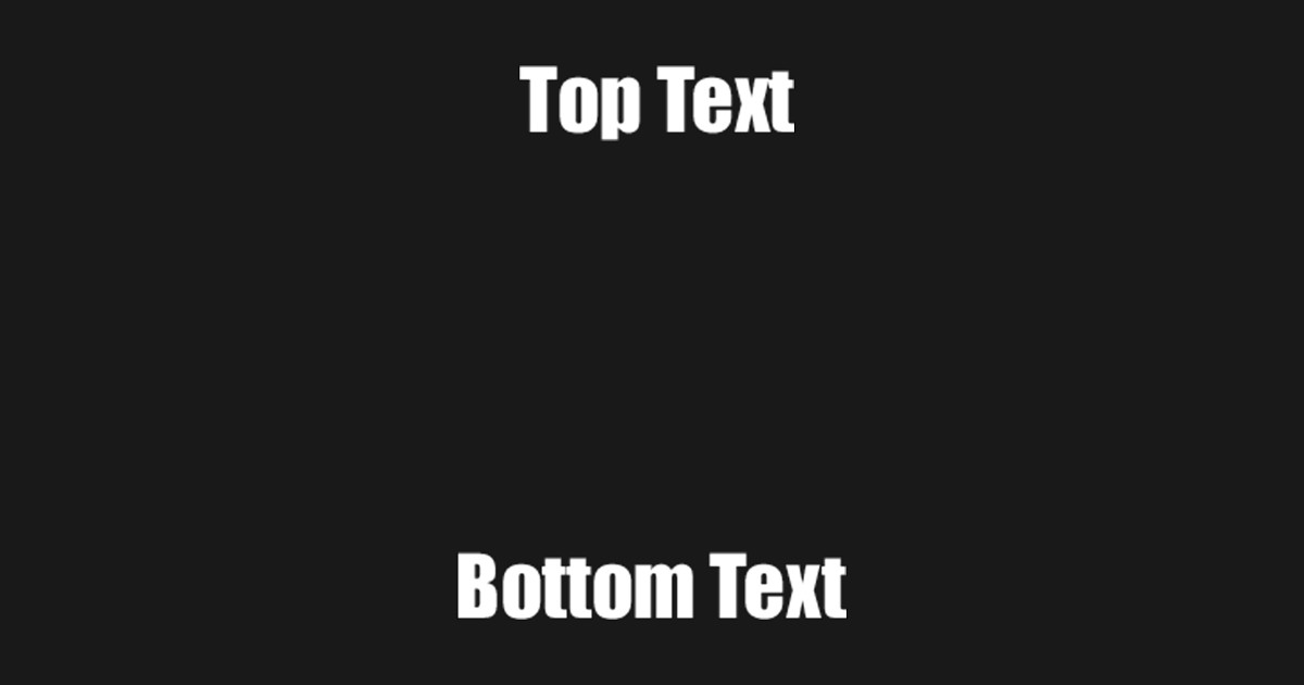 bottom text - Memes - T-Shirt | TeePublic