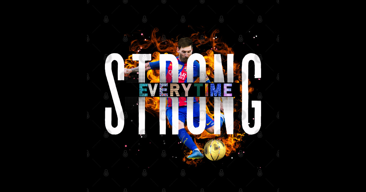 Strong everytime Sports Lionel messi - Sports Lionel Messi - Sticker ...