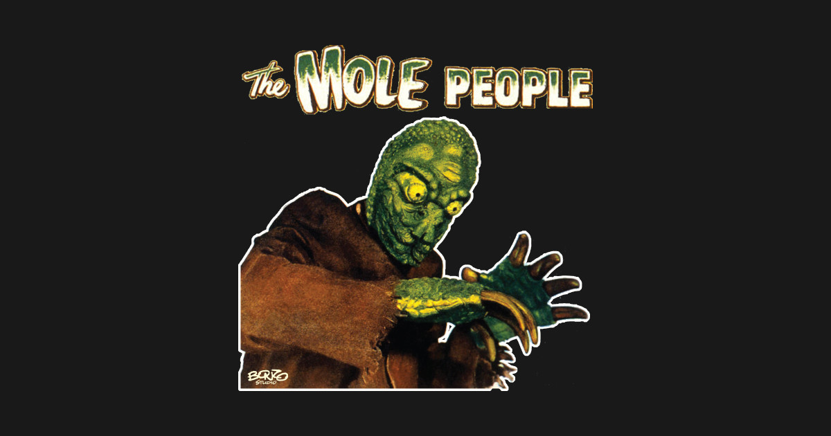 The Mole People - Alien Sci Fi - T-Shirt | TeePublic