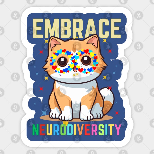 EMBRACE NEURODIVERSITY CAT - Autism Awareness - Sticker | TeePublic