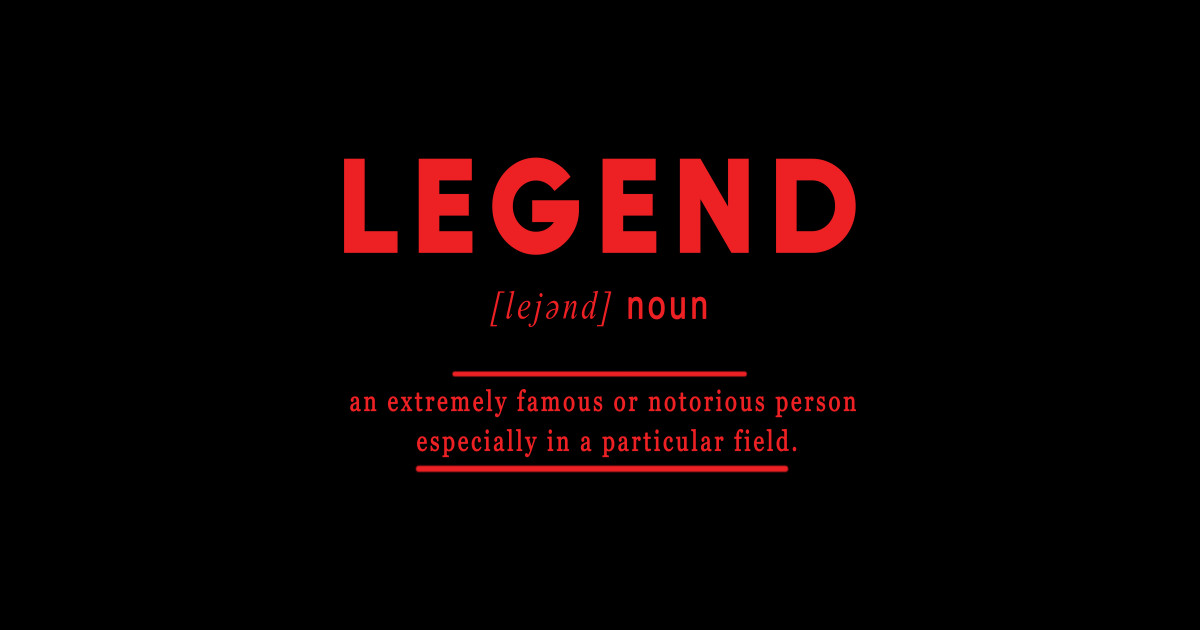 Legend Meaning Definition Black Edition - Legend - Posters and Art ...