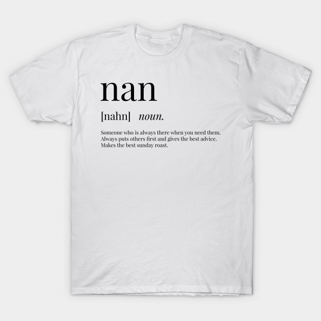 Nan Definition - T-Shirt | TeePublic