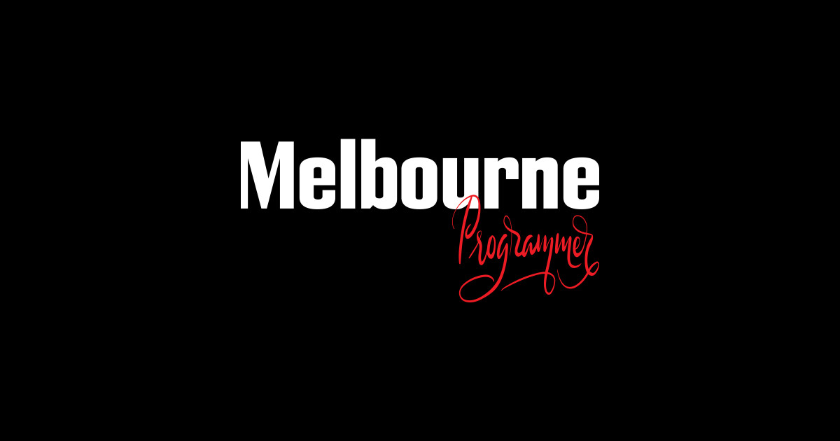 Melbourne Programmer - Melbourne Programmer - Sticker | TeePublic