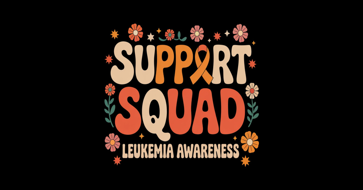Support Squad Orange Ribbon Leukemia Blood Cancer Awareness - Support ...
