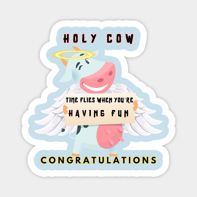 Cow angel, congratulations cow, Holy cow with wings, time flies when ...