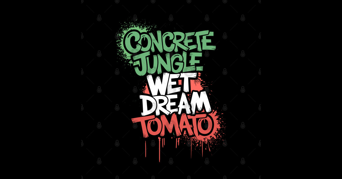 Concrete - Jungle - Wet Dream - Tomato - New York - Sticker | TeePublic
