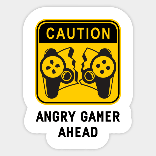 CAUTION! Angry gamer ahead - Gaming - Sticker | TeePublic