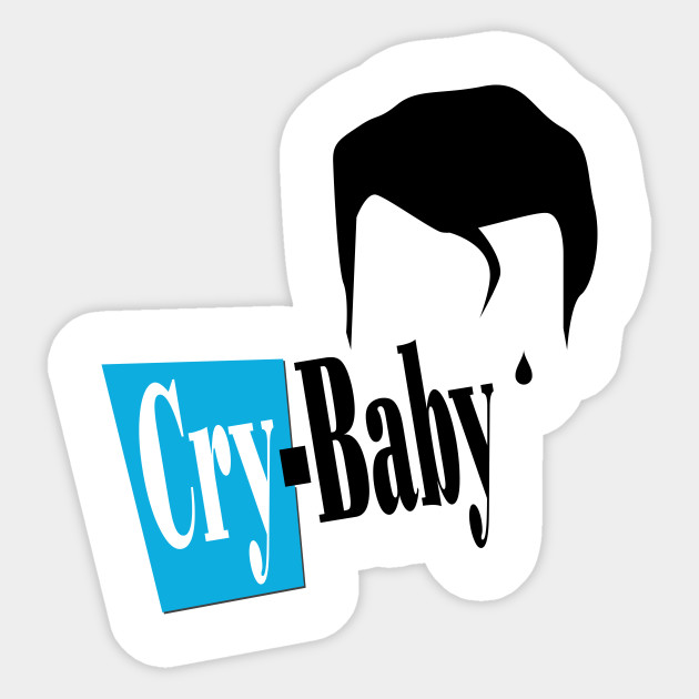 Cry Baby - Cry Baby - Sticker | TeePublic