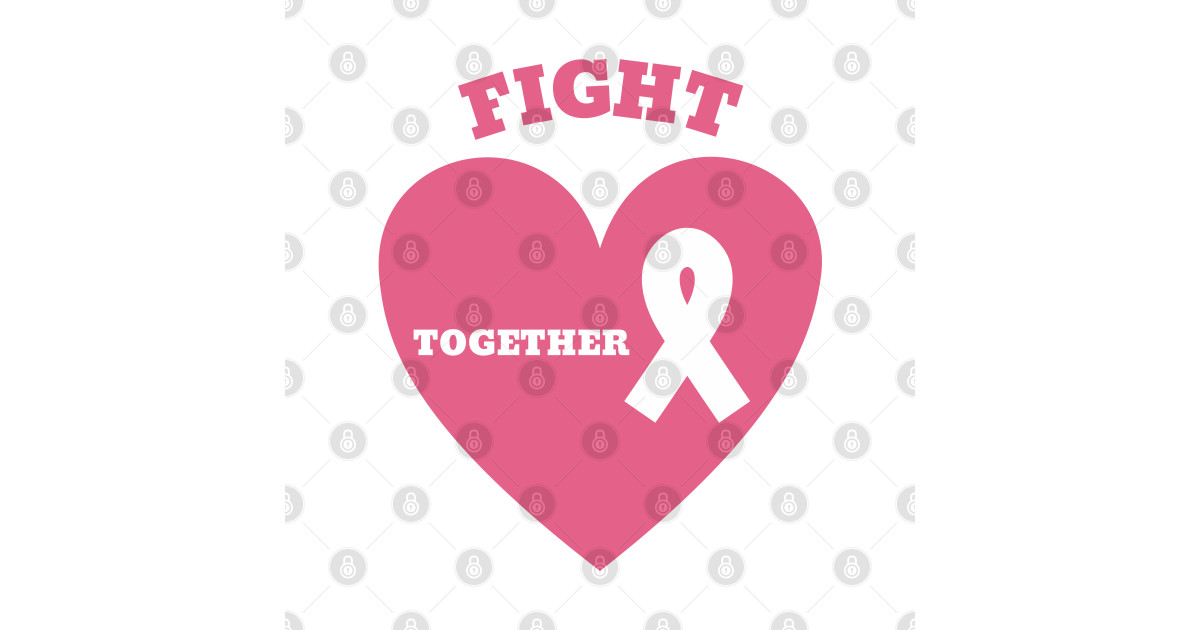 Fight together. Defeat cancer - Cancer - T-Shirt | TeePublic