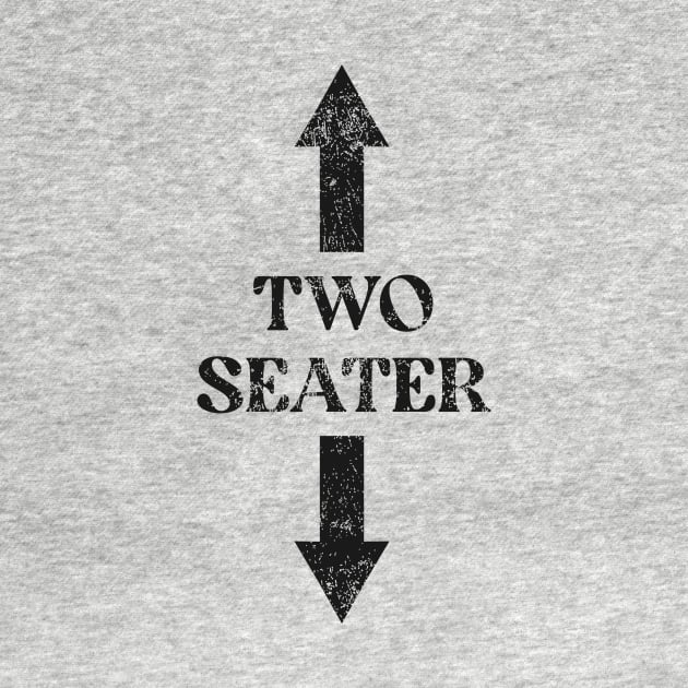 Two Seater Funny Two-Seater - Two Seater - T-Shirt | TeePublic