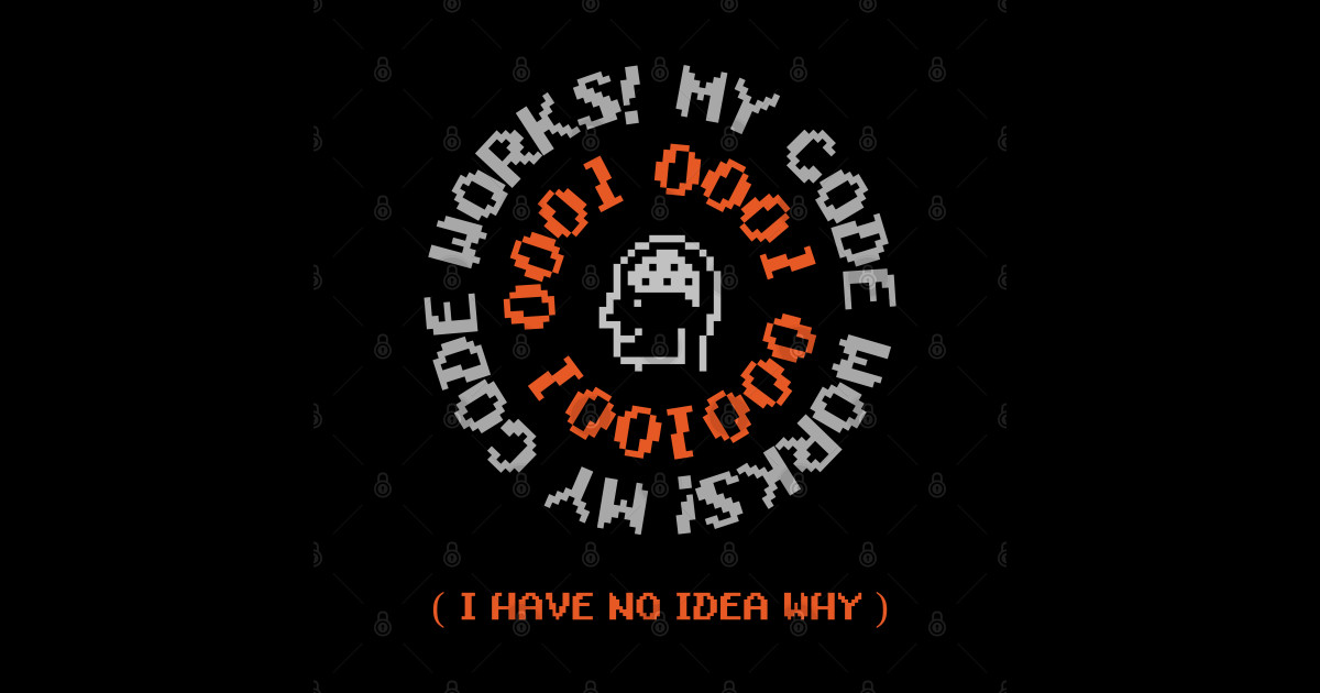 My Code Works - My Code Works - Sticker | TeePublic