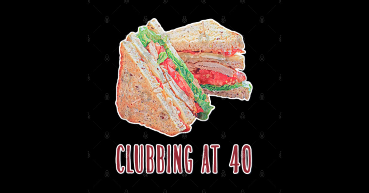 Clubbing at 40 - Clubbing - Sticker | TeePublic