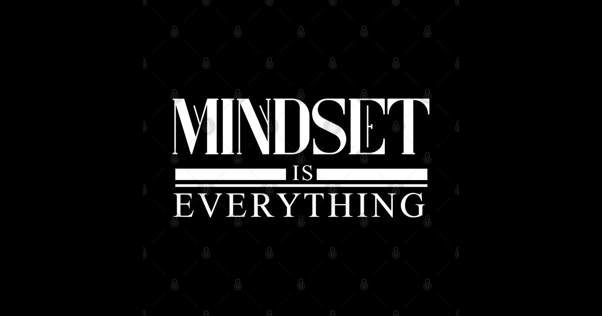 mindset is everything - Mindset Is Everything - Sticker | TeePublic
