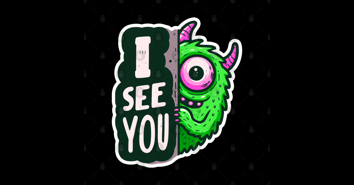 Peekaboo I SEE YOU Monster - I See You - Sticker | TeePublic