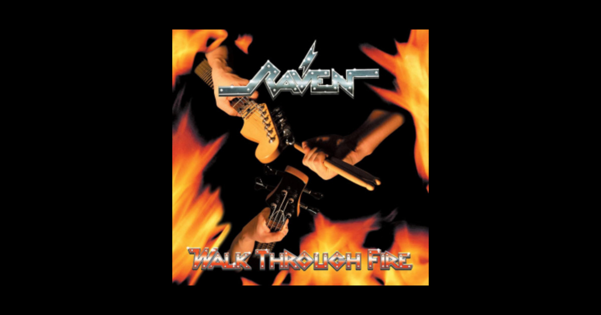 Raven - Walk Through Fire album 2009 - Raven - Posters and Art Prints ...