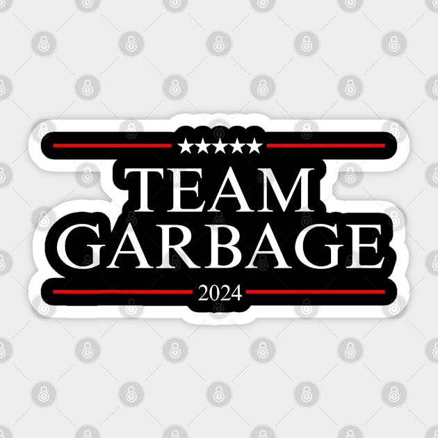 Team-Garbage-2024 - Team Garbage 2024 - Sticker | TeePublic