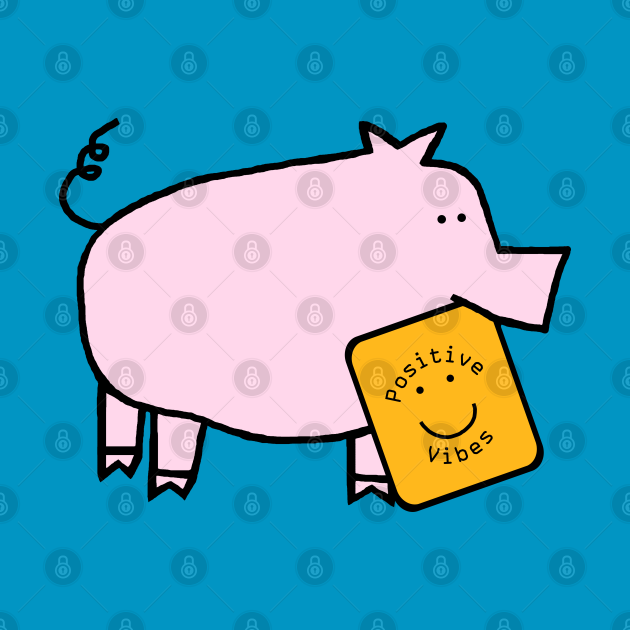 Cute Pig with Positive Vibes Smiley Face - Positive Vibes - T-Shirt ...