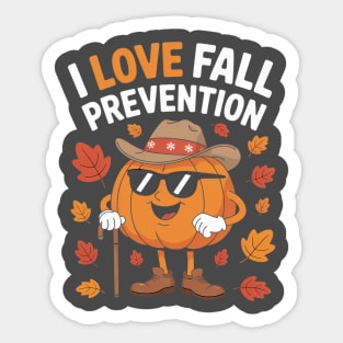 Funny I Love Fall Prevention Thanksgivi Stickers for Sale | TeePublic