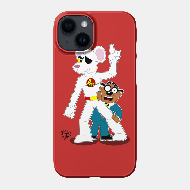 Danger is my First name! - Danger Mouse - Phone Case | TeePublic