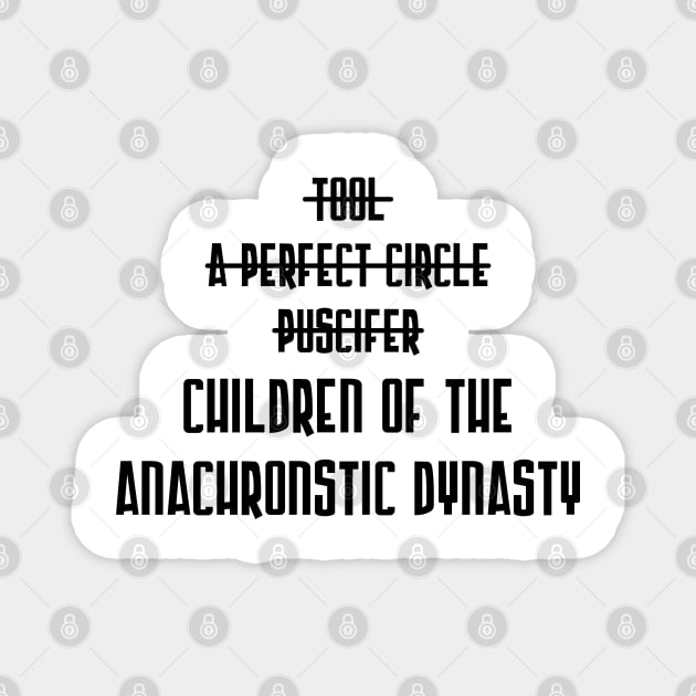 Children of the Anachronistic Dynasty - Tool - Magnet | TeePublic