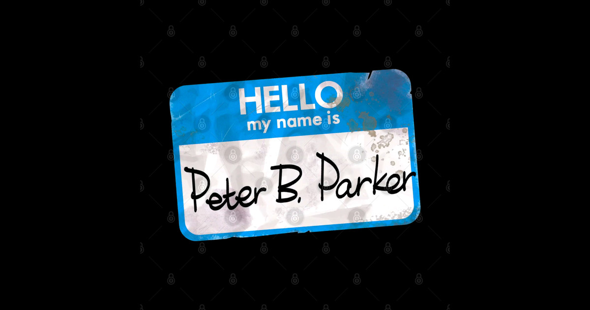 Hello My Name is Peter B. - Parker - Sticker | TeePublic