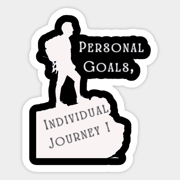 Personal Goals, Individual Journey - Encouraging Self Development ...