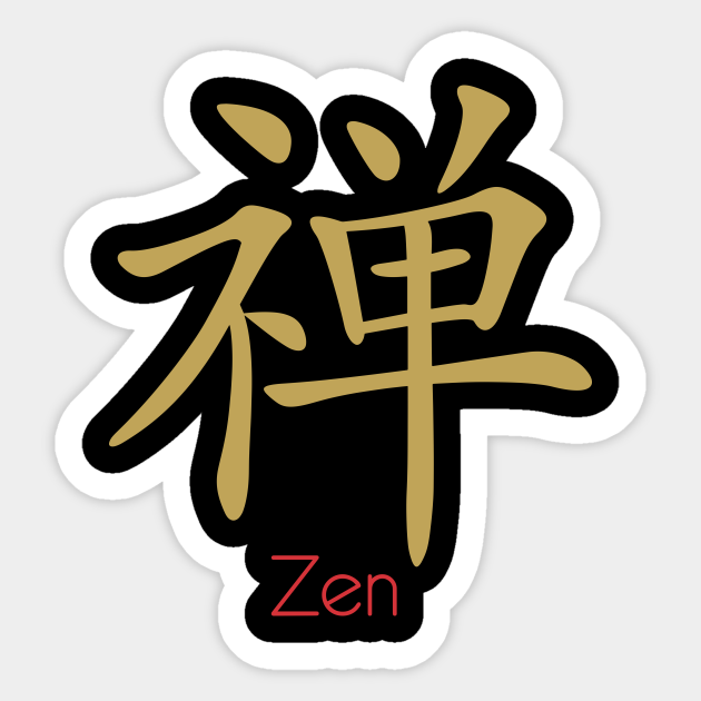 Zen - Japanese Characters. - Zen - Sticker | TeePublic